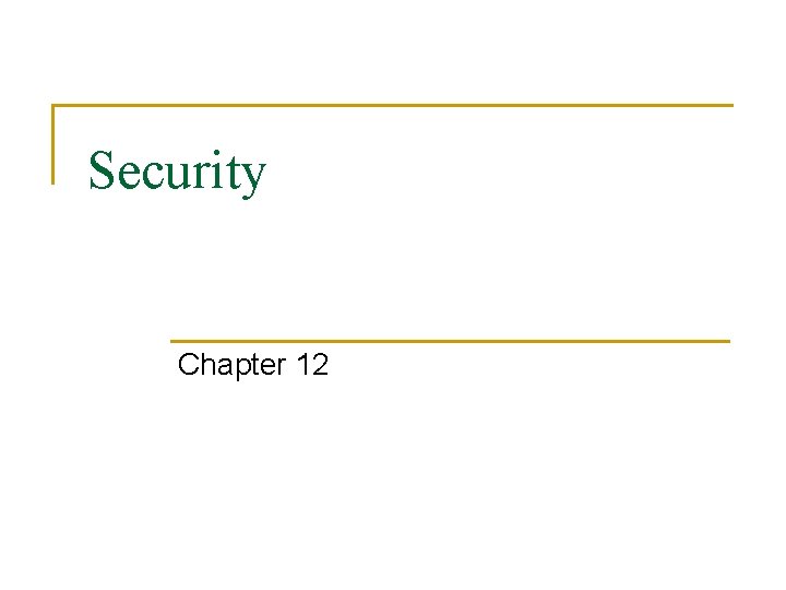 Security Chapter 12 What Should I Ask Santa