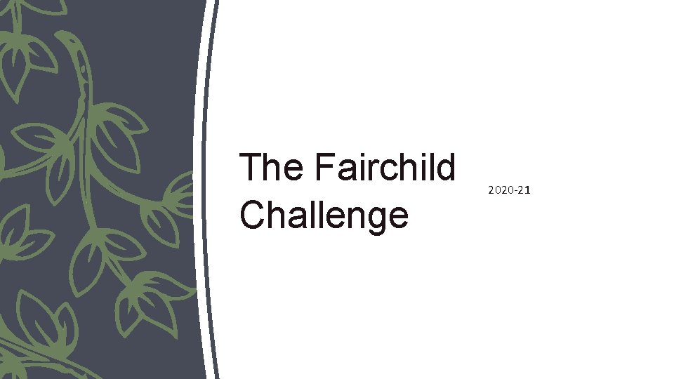 The Fairchild Challenge 2020 21 Complete at least