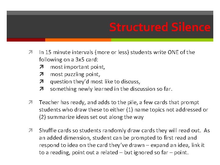 Structured Silence In 15 minute intervals more or