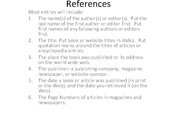 References Most entries will include 1 The names