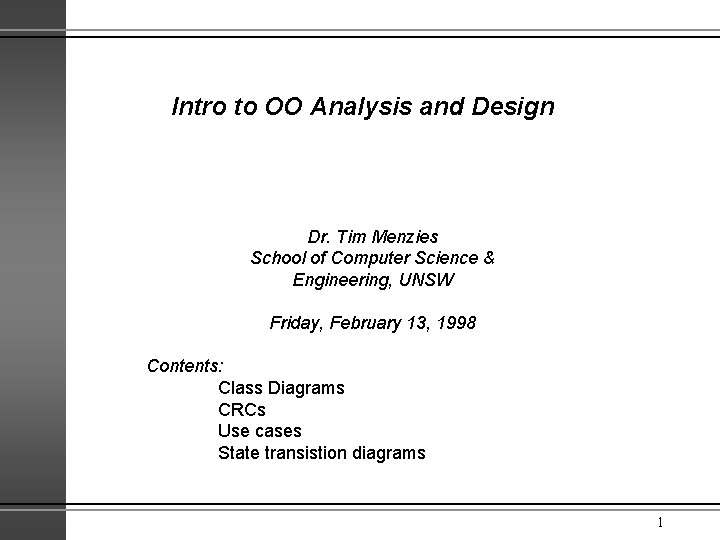 Intro to OO Analysis and Design Dr Tim