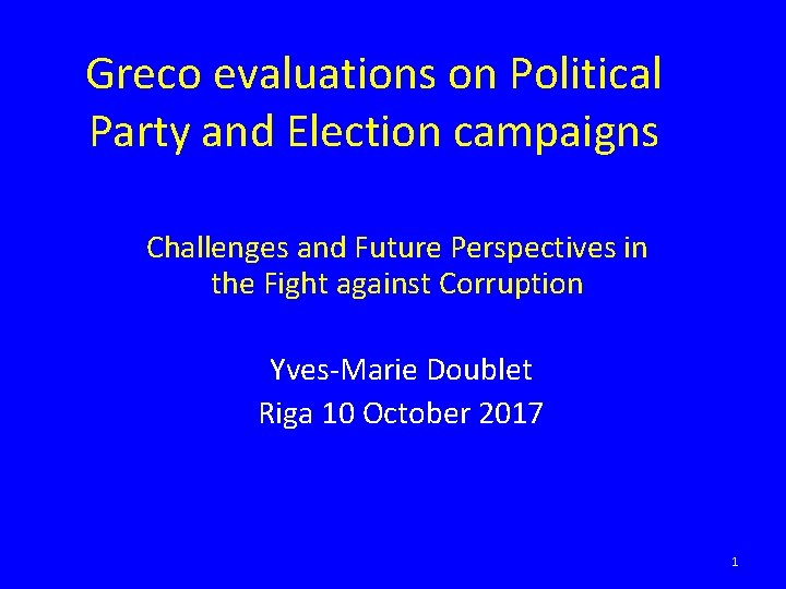Greco evaluations on Political Party and Election campaigns