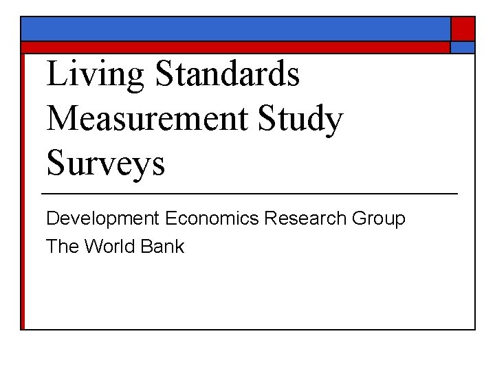 Living Standards Measurement Study Surveys Development Economics Research