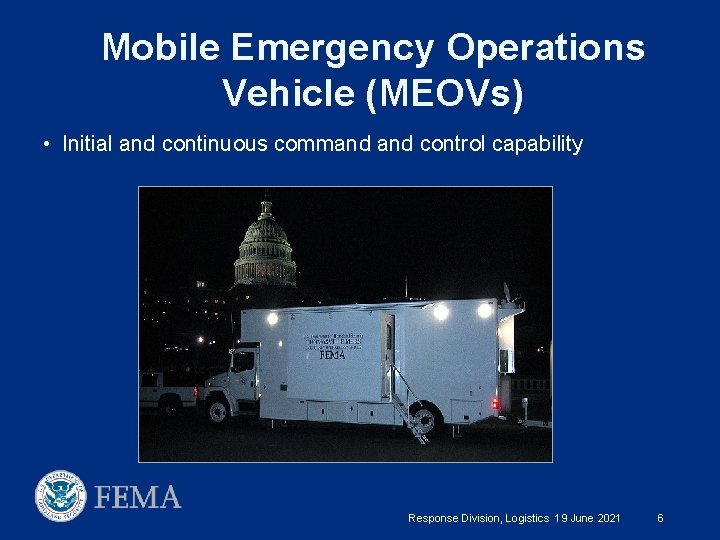 Mobile Emergency Response Support MERS Deploys installs operates