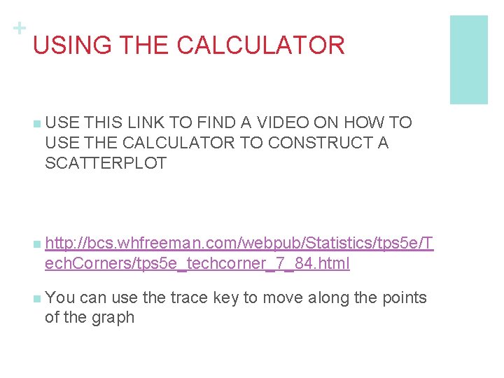 CHAPTER 3 Describing Relationships 3 1 Scatterplots and
