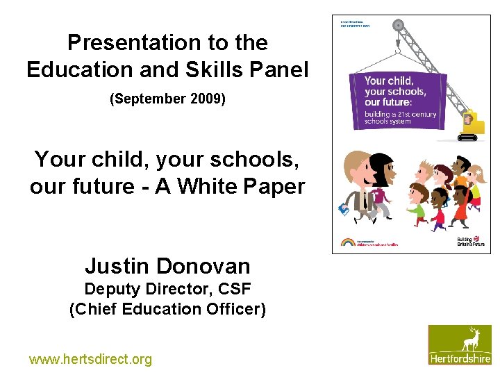Presentation to the Education and Skills Panel September