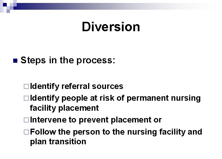 Nursing Facility Transition and Diversion Module 1 Overview