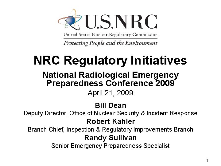NRC Regulatory Initiatives National Radiological Emergency Preparedness ...