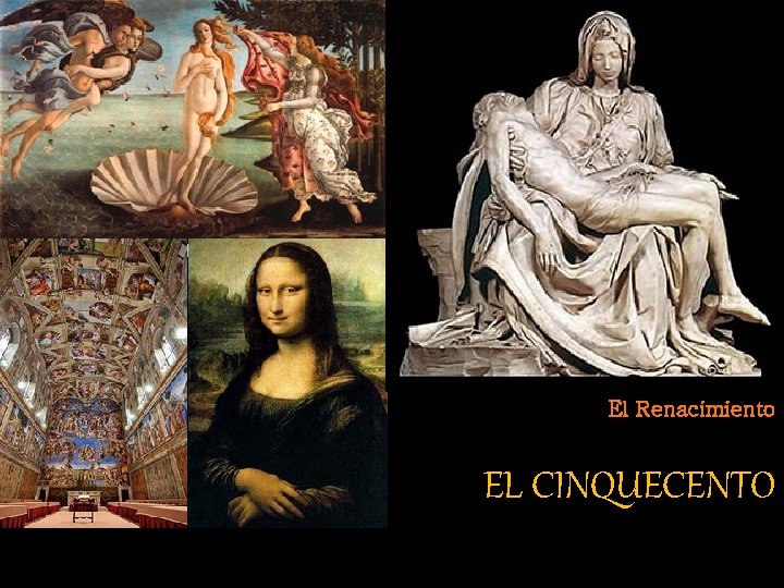 El Renacimiento EL CINQUECENTO INTRODUCCIN Es un perodo