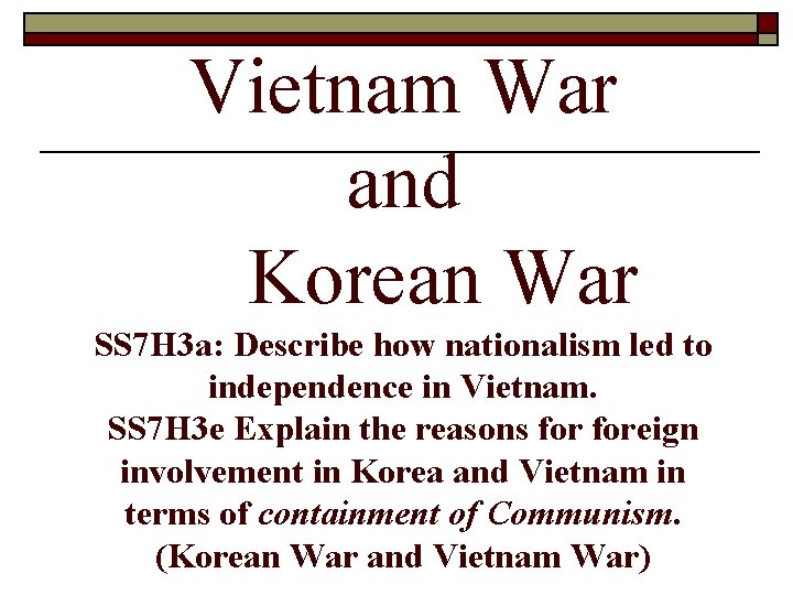 Vietnam War and Korean War SS 7 H