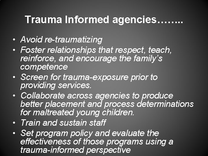 Becoming a TraumaInformed Organization Gladys Noll Alvarez LISW