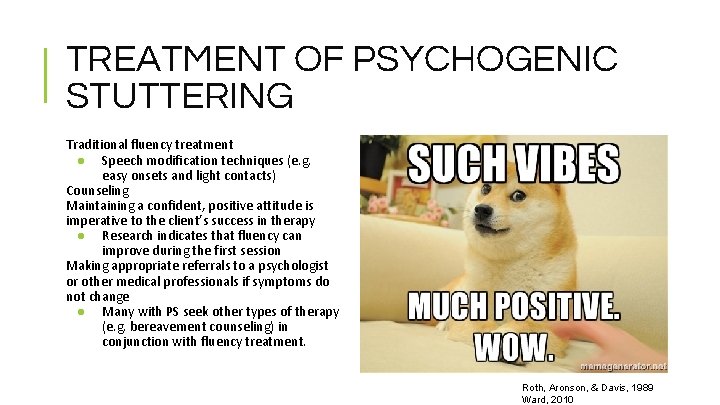 PSYCHOGENIC STUTTERING TREATMENT By Ally Bryan and Melanie