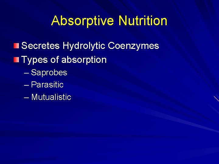 Fungi AP Biology Crosby High School Absorptive Nutrition