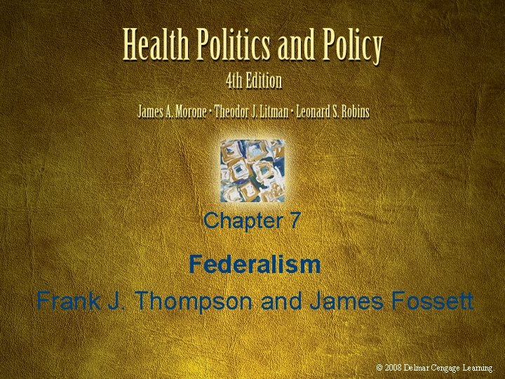 Chapter 7 Federalism Frank J Thompson and James