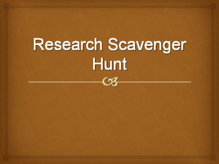 Research Scavenger Hunt CRAAP Test C R A