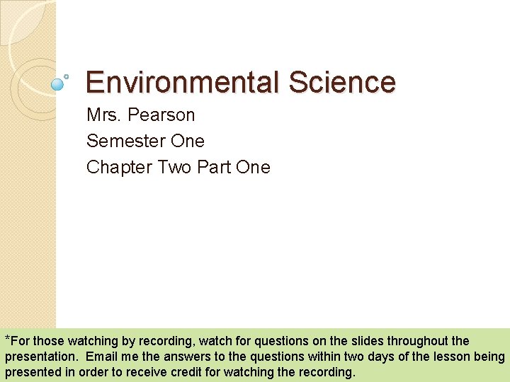 Environmental Science Mrs Pearson Semester One Chapter Two
