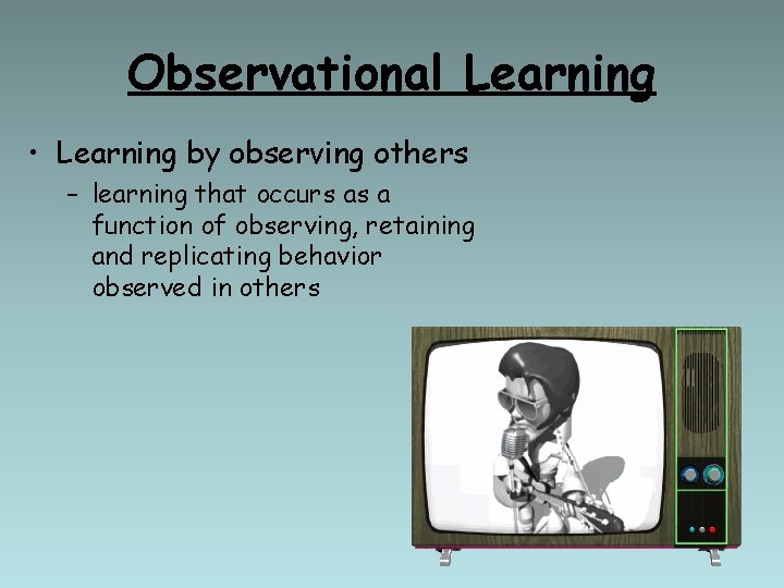 LEARNING Learning What does it mean to learn