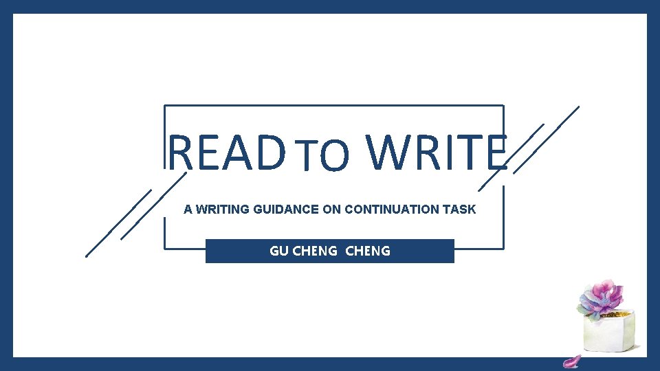 READ TO WRITE A WRITING GUIDANCE ON CONTINUATION