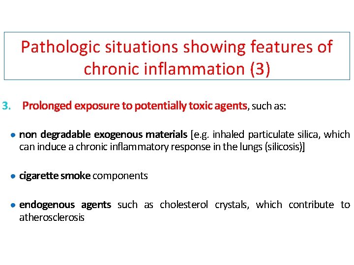Chronic inflammation Outcomes of acute inflammation progression to