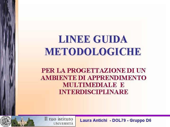 LINEE GUIDA METODOLOGICHE PER LA PROGETTAZIONE DI UN