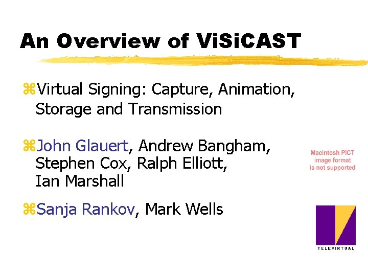 An Overview of Vi Si CAST z Virtual