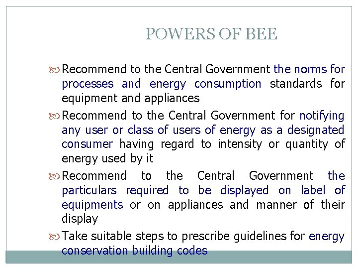 THE ENERGY CONSERVATION ACT 2001 BACKGROUND India needs