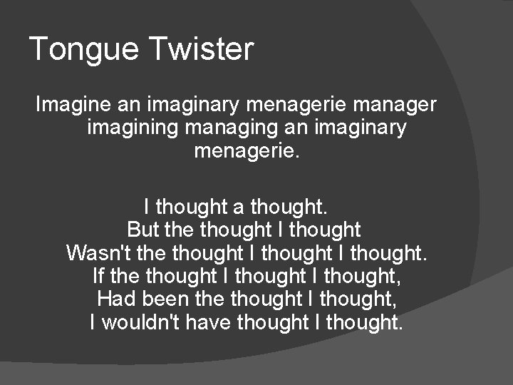 CONVERSATION Tongue Twister Picky people pick Peter Pan