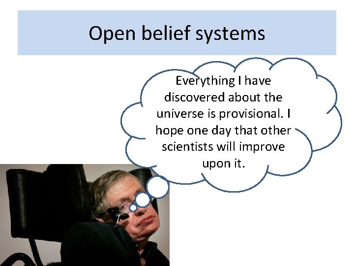Science as belief system open or closed belief