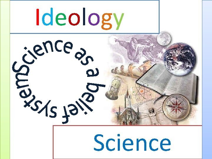 Science as belief system open or closed belief