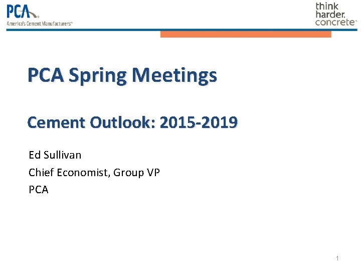 PCA Spring Meetings Cement Outlook 2015 2019 Ed