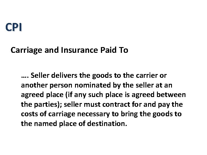 Incoterms Background International Commercial Terms First published in