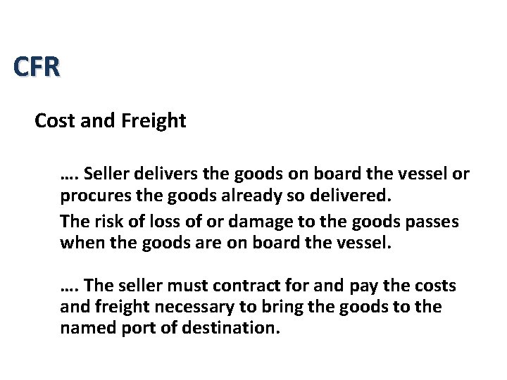 Incoterms Background International Commercial Terms First published in