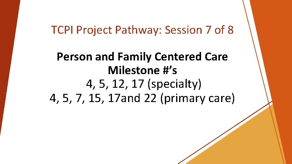 TCPI Project Pathway Session 7 of 8 Person