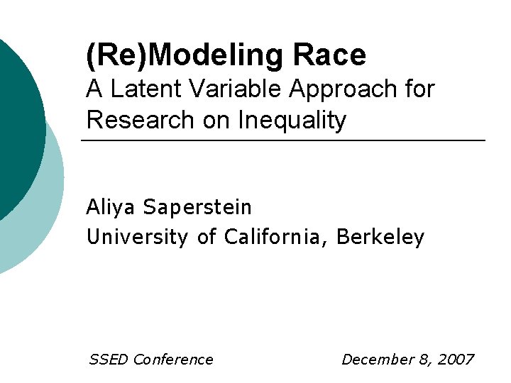 ReModeling Race A Latent Variable Approach for Research