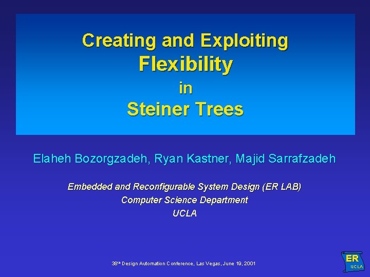 Creating and Exploiting Flexibility in Steiner Trees Elaheh