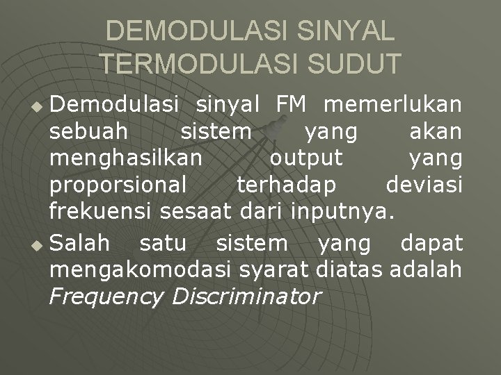 BAB IV MODULASI SUDUT ANGLE MODULATION Jenis Modulasi