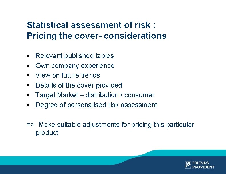 Risk Assessment in long term personal insurance Debbie