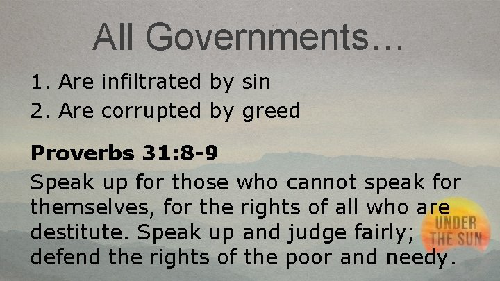 Government All Governments 1 Are infiltrated by sin