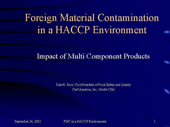 Foreign Material Contamination in a HACCP Environment Impact