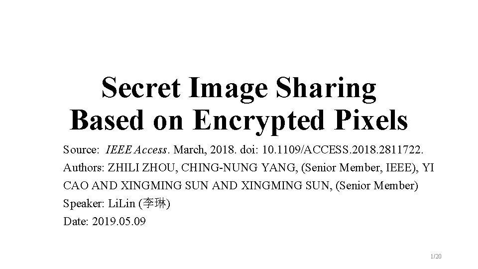 Secret Image Sharing Based on Encrypted Pixels Source