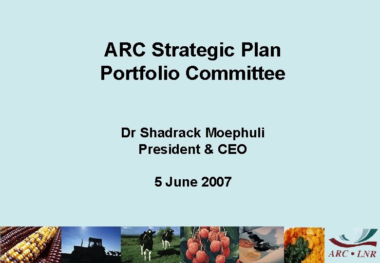 ARC Strategic Plan Portfolio Committee Dr Shadrack Moephuli