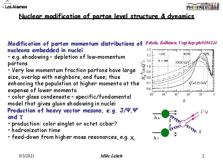 J Production and Nuclear Effects for dAu pp