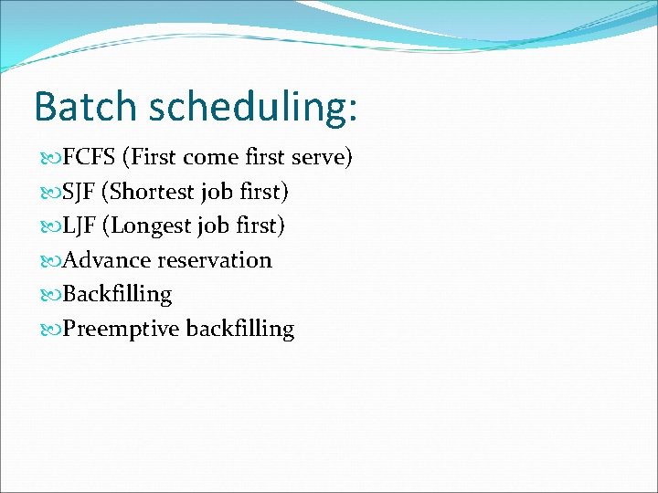 Cluster scheduling Presented by Priti Lohani What is