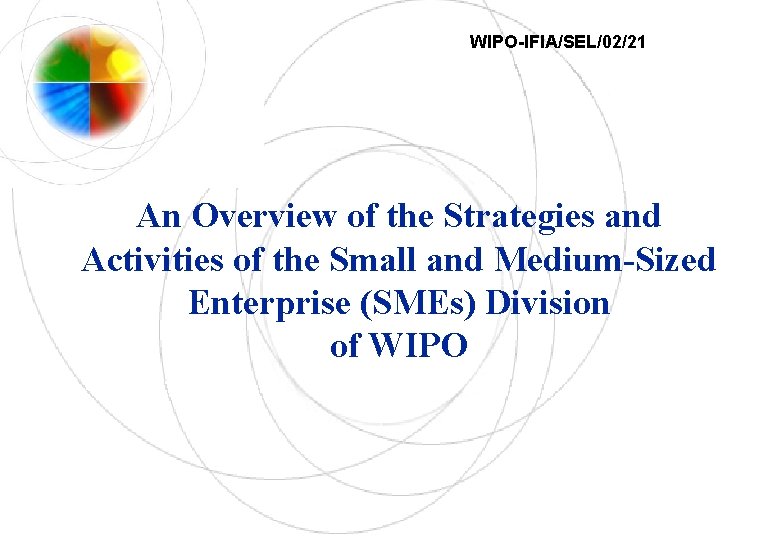 WIPOIFIASEL0221 An Overview of the Strategies and Activities