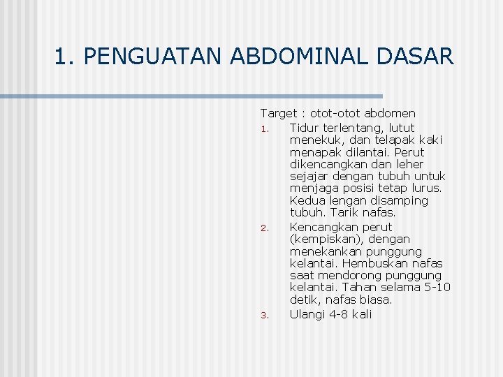 1 PENGUATAN ABDOMINAL DASAR Target otototot abdomen 1