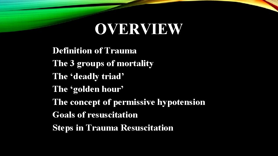 TRAUMA RESUSCITATION A REVIEW Prepared by Shane Barclay