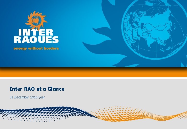 Inter RAO at a Glance 31 December 2016