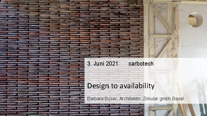 3 Juni 2021 carbotech Design to availability Barbara