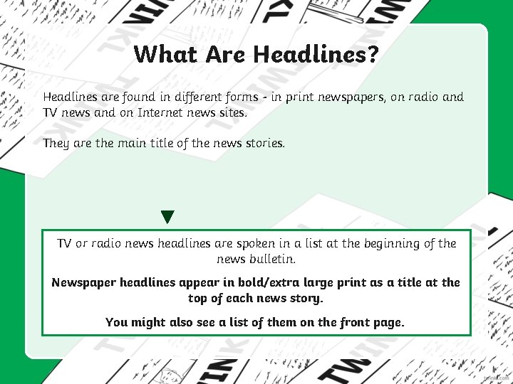 What Are Headlines Headlines are found in different