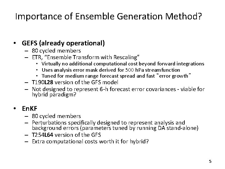 Hybrid VariationalEnsemble Data Assimilation for the NCEP GFS